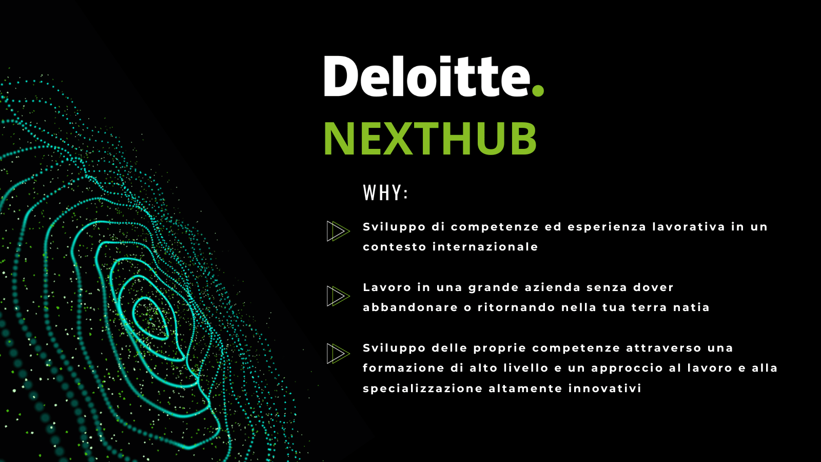 Deloitte: Deloitte NextHub: L'opportunità di una vita per chi vive al ...